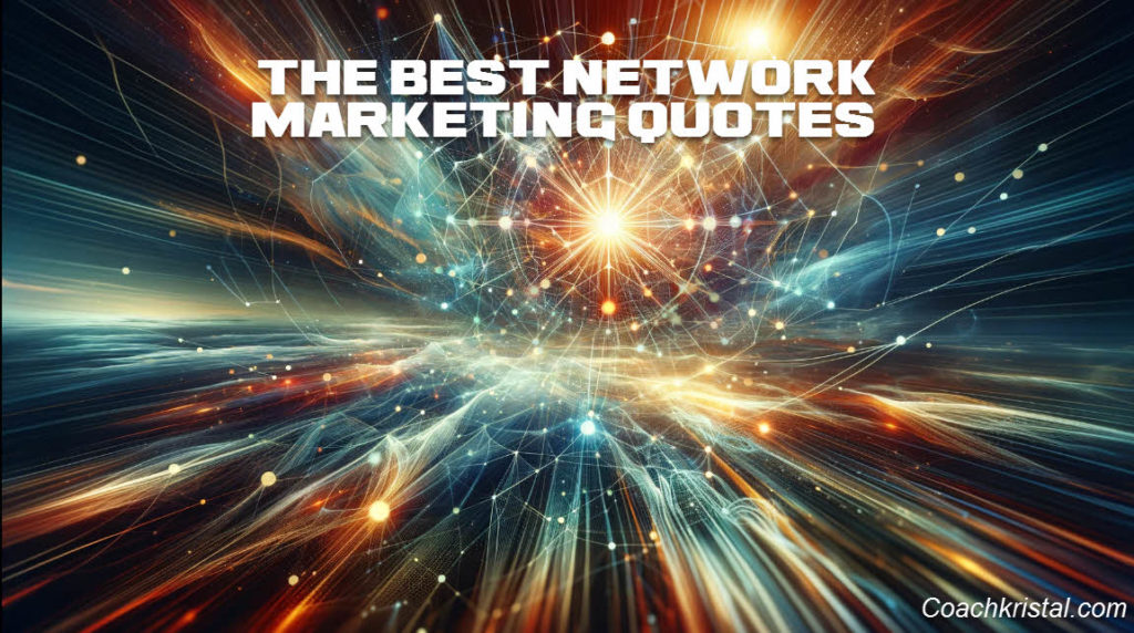 Network Marketing Quotes - Best Network Marketing Quotes